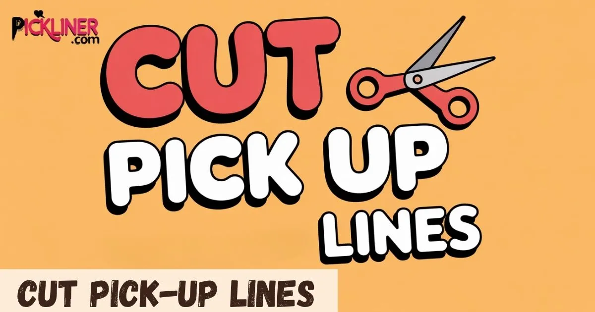 437+Funny Cut Pickup Lines for Flirty Fun(pickliner)2026